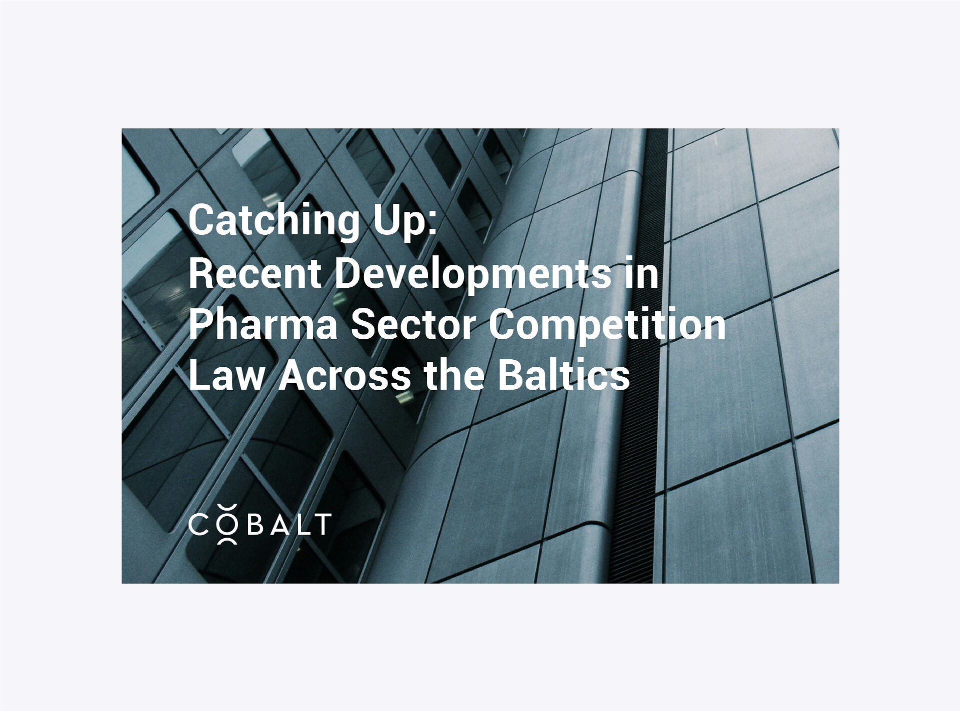 Catching Up: Recent Developments in Pharma Sector Competition Law ...